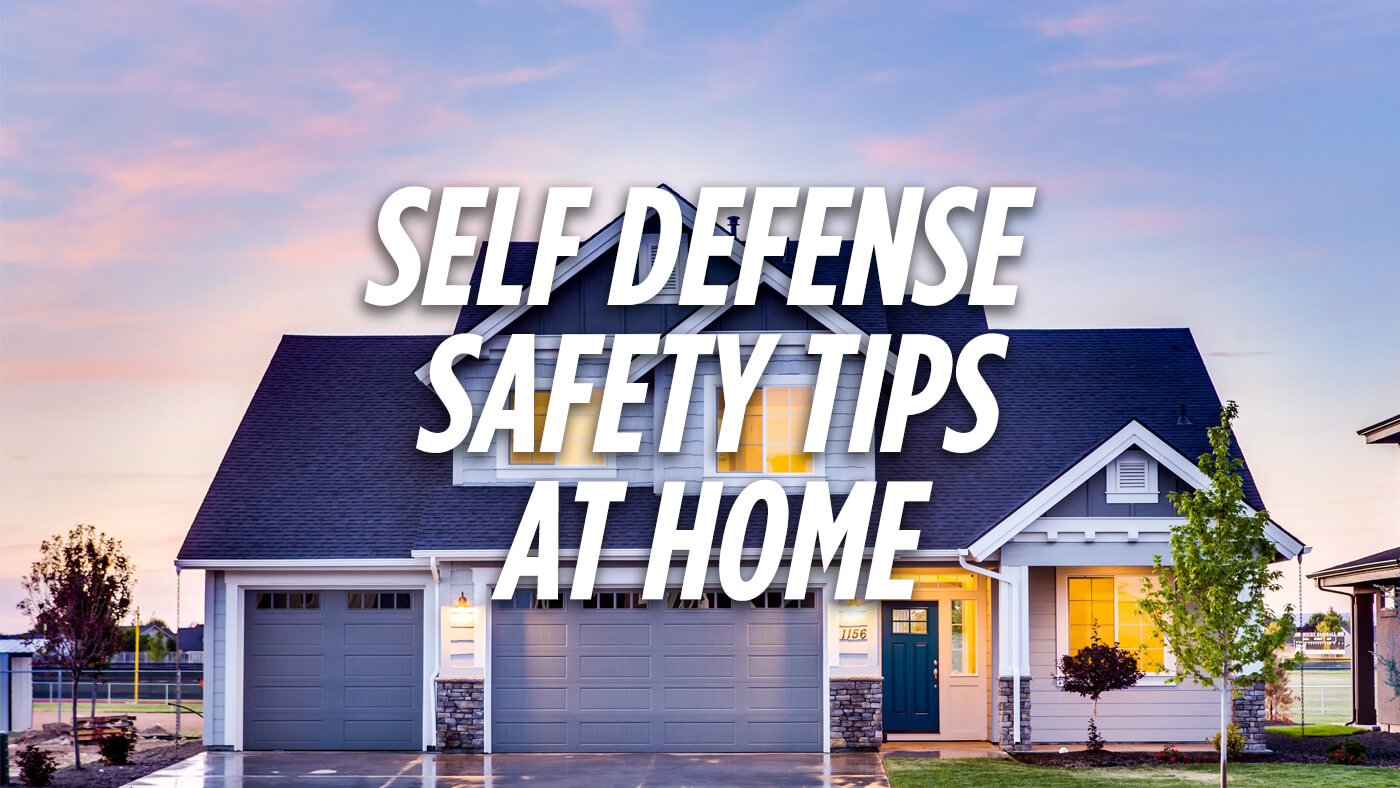 Self Defense Safety Tips at Home – Guard Dog Security
