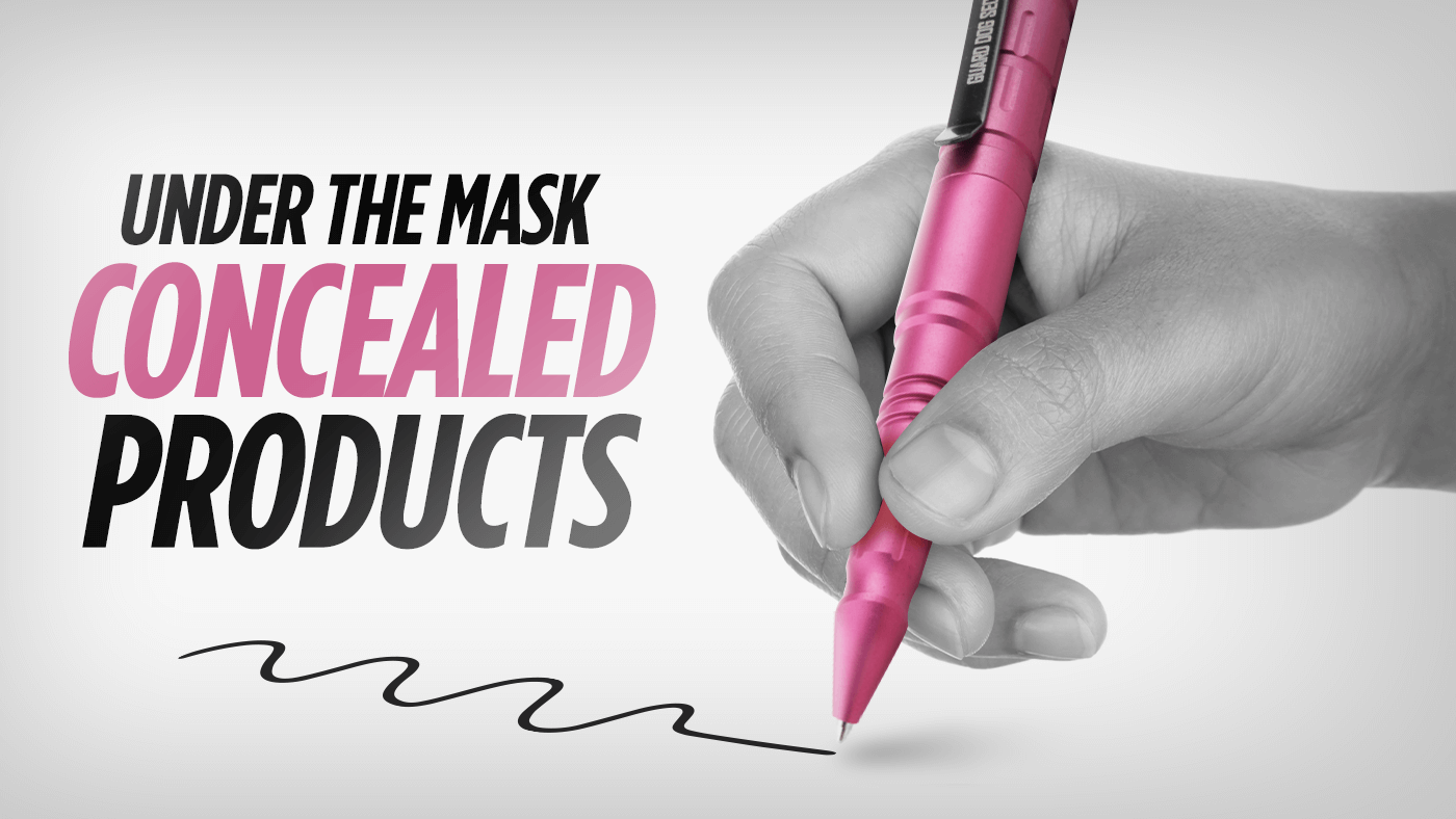 Under The Mask: Concealed Products – Guard Dog Security